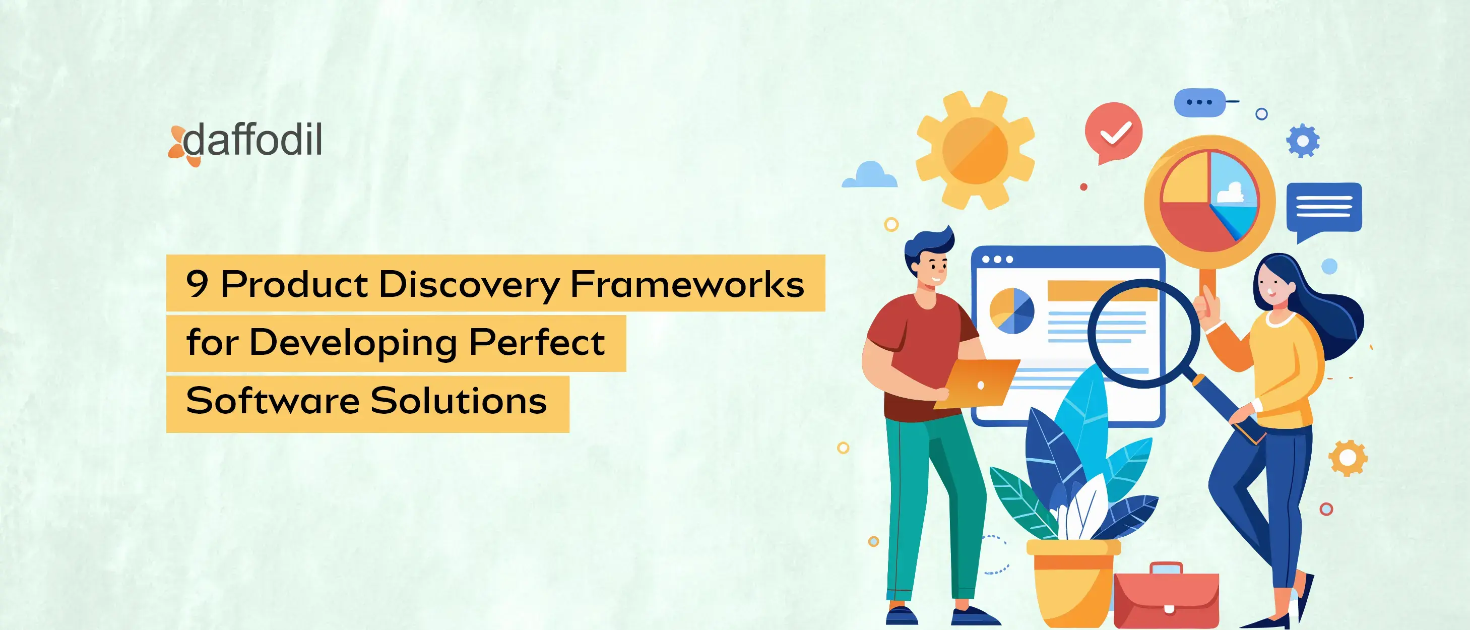9 Product Discovery Frameworks for Developing a Perfect Software Solution
